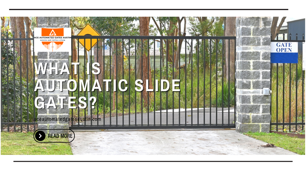 What Is Automatic Slide Gates?